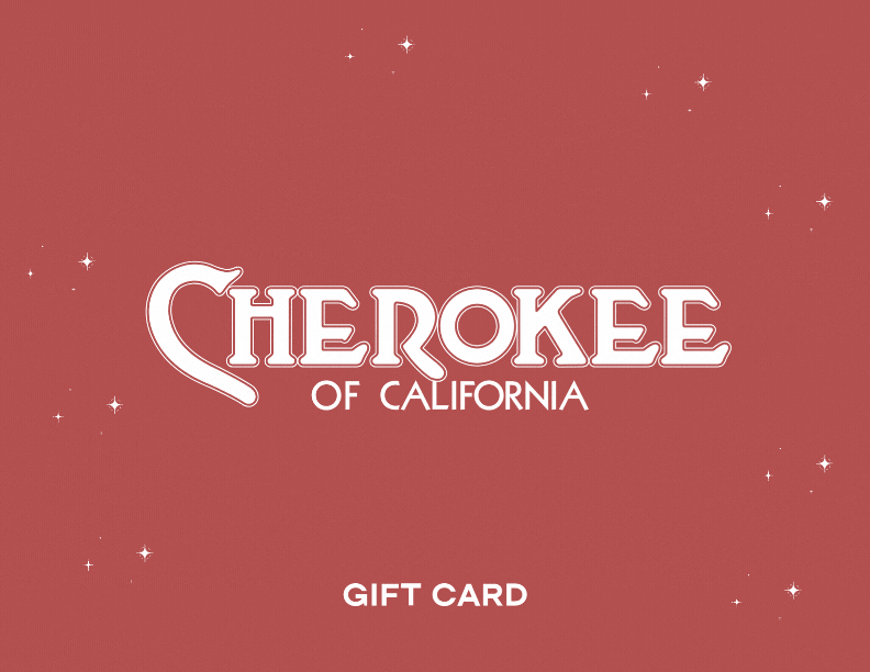Gift Card – Cherokee of California